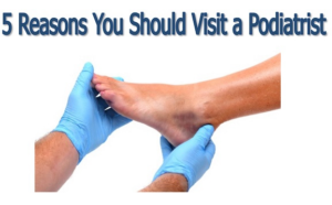 5 Reasons You Should Visit A Podiatrist – Clark Podiatry Center
